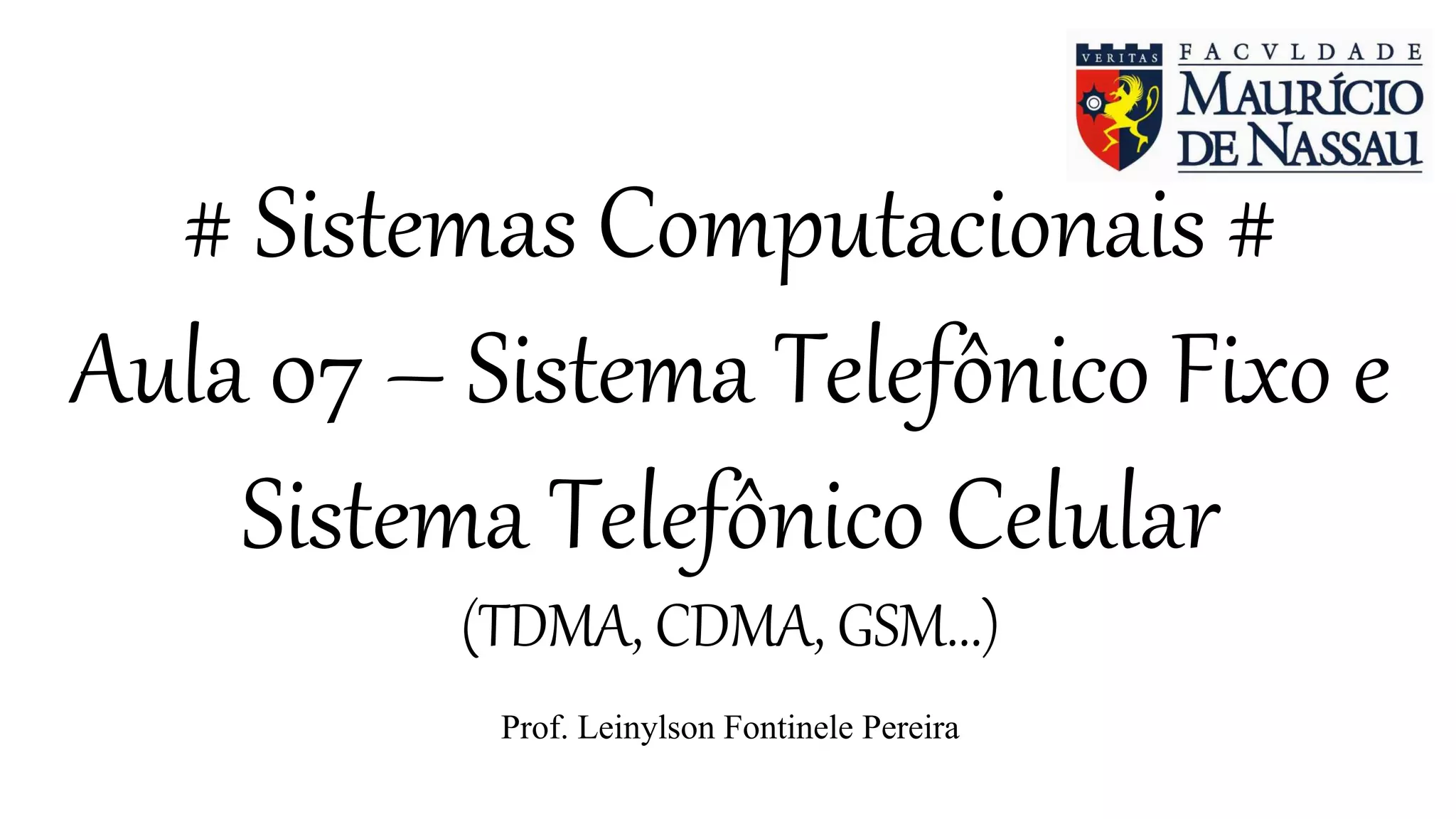 Sistemas de Telecomunicações - Aula 07 - Sistema Telefônico Fixo e ...