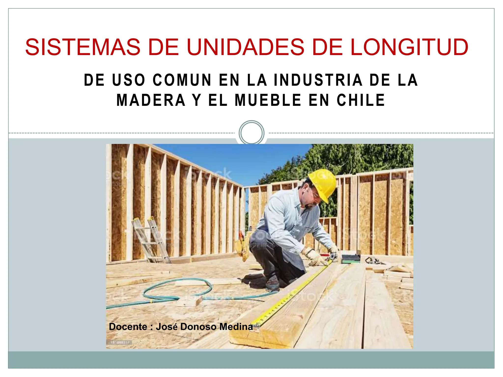 SISTEMAS DE UNIDADES DE LONGITUD DE USO COMUN EN LA INDUSTRIA DE LA ...