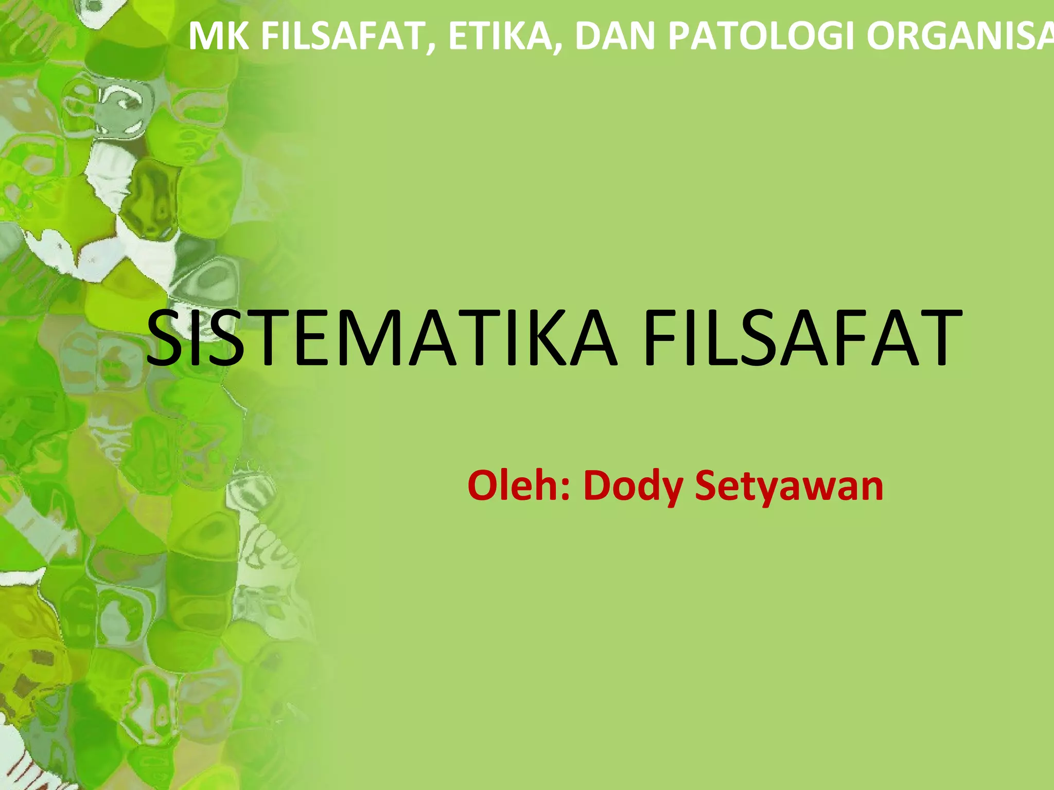 Sistematika filsafat (4) | PPT