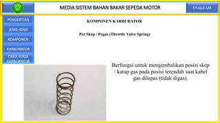 SISTEM BAHAN BAKAR SEPEDA MOTOR untuk sekolah menengah kejuruan | PPTX