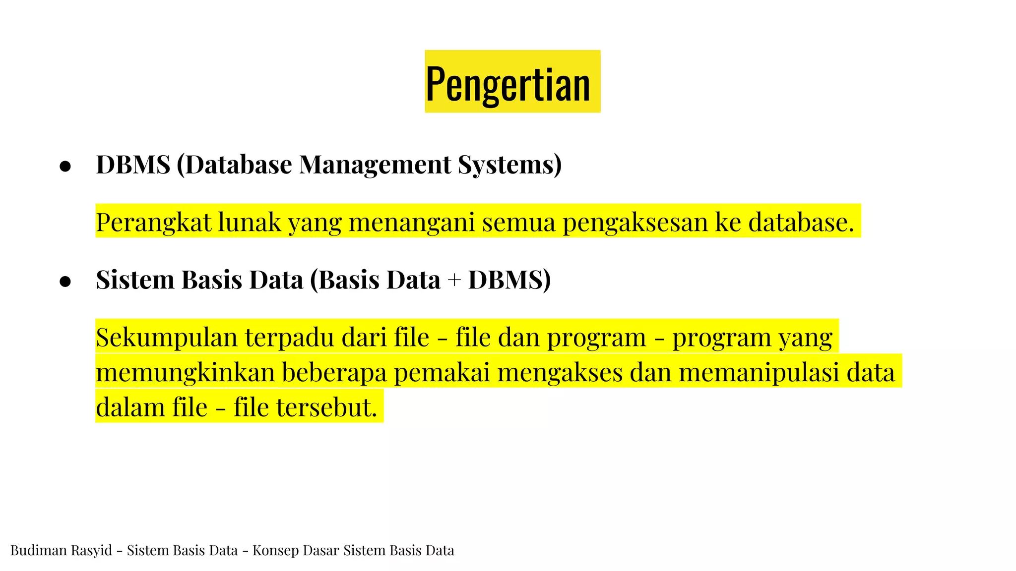 Sistem Basis Data - Konsep Dasar Sistem Basis Data | PPT