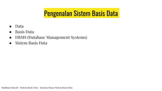 Sistem Basis Data - Konsep Dasar Sistem Basis Data | PPT