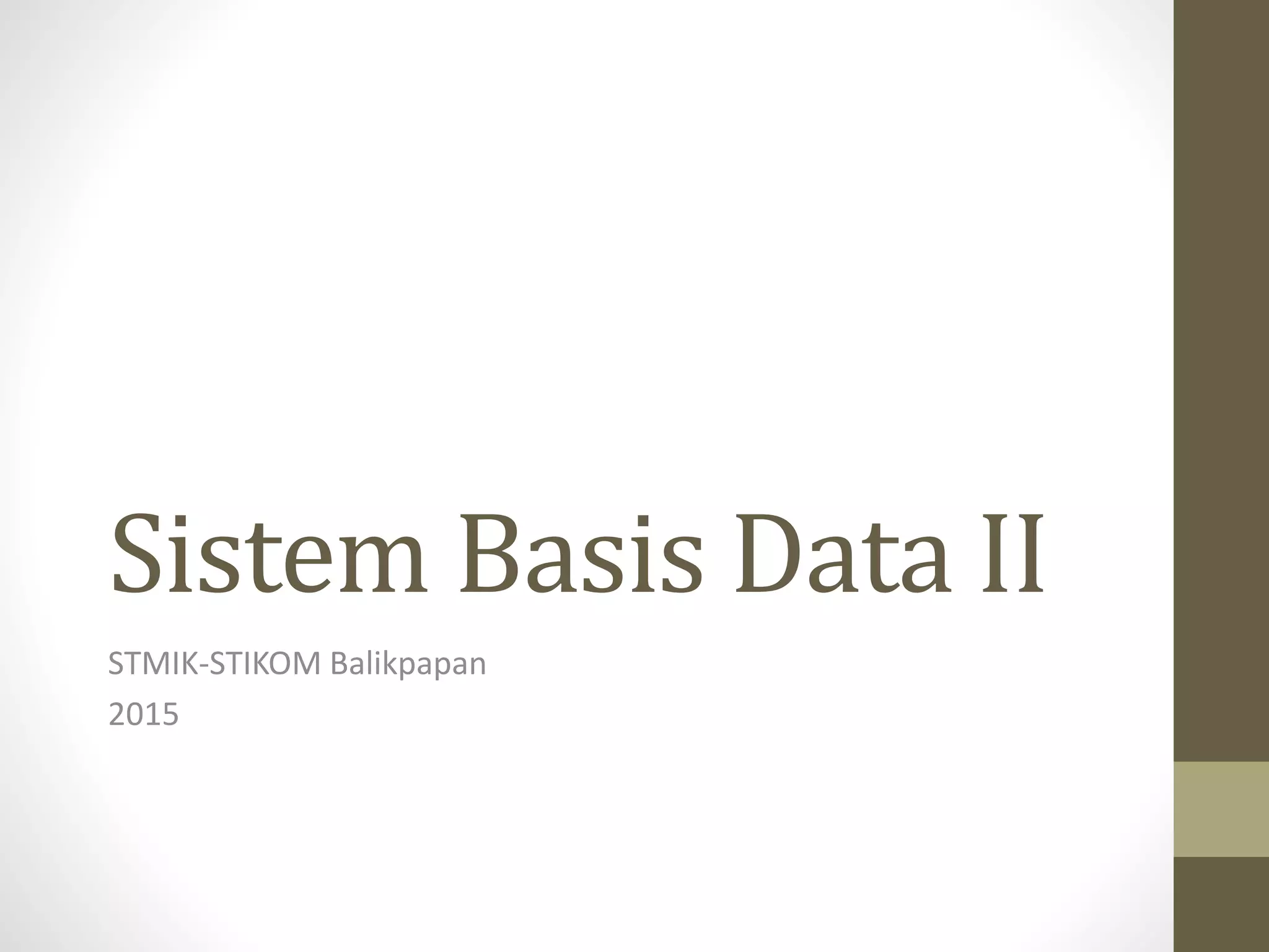 Sistem basis data 2 | PPTX