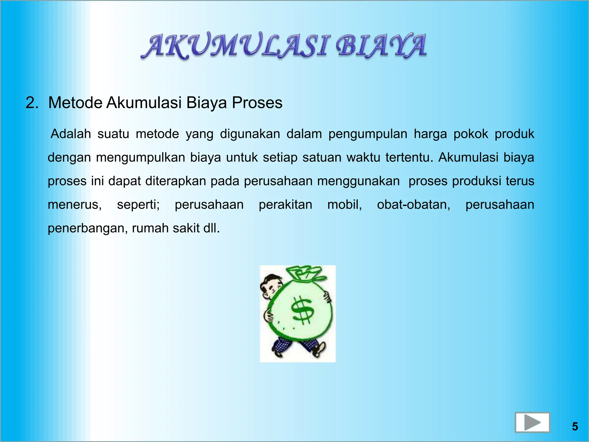 Sistem Biaya dan Akumulasi Biaya di Indonesia | PPTX