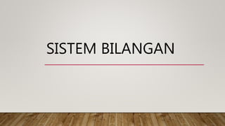 SISTEM BILANGAN | PPT