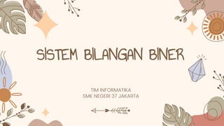 SISTEM BILANGAN BINER utk Siswa.pptx