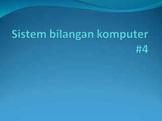 Sistem_bilangan_komputer [Autosaved].ppt