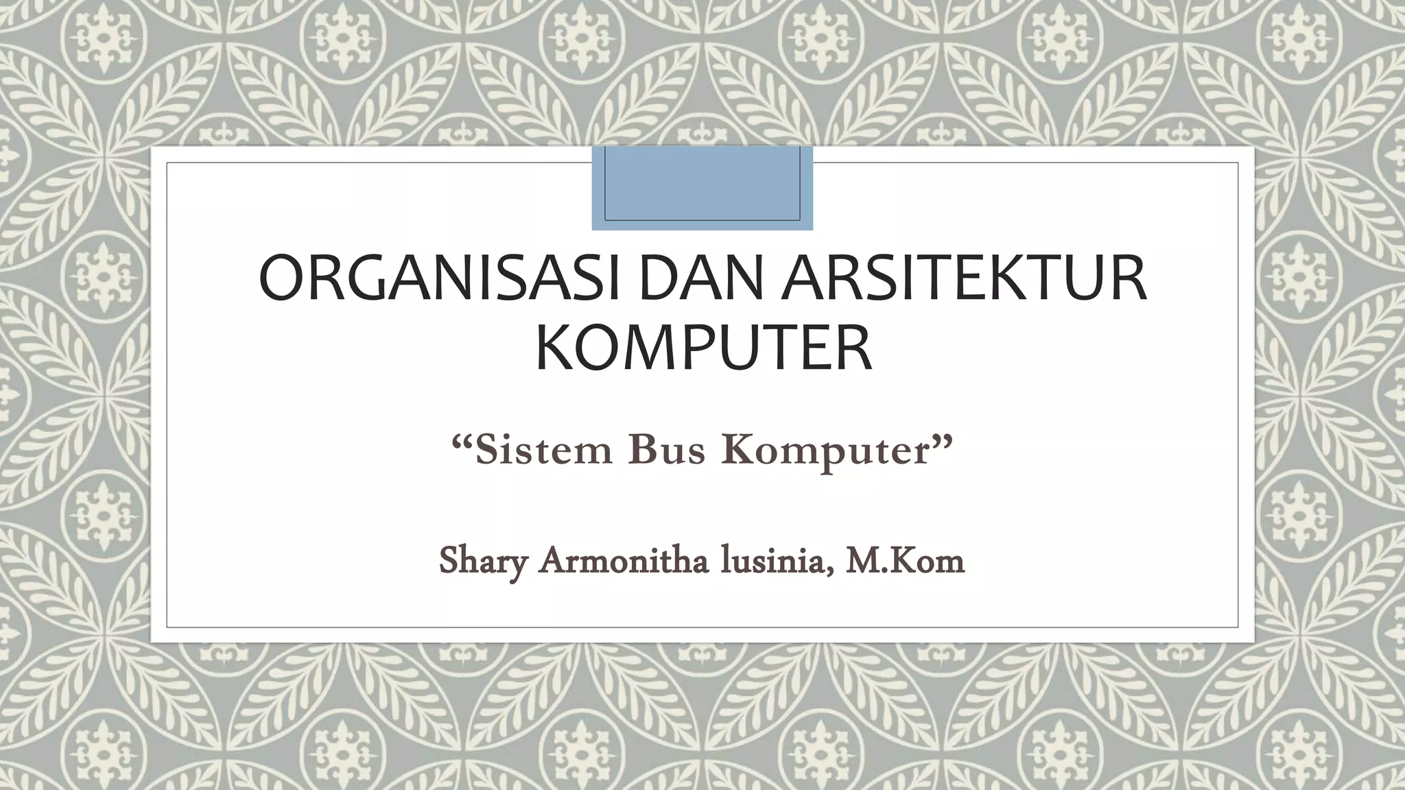 Sistem bus komputer | PPTX