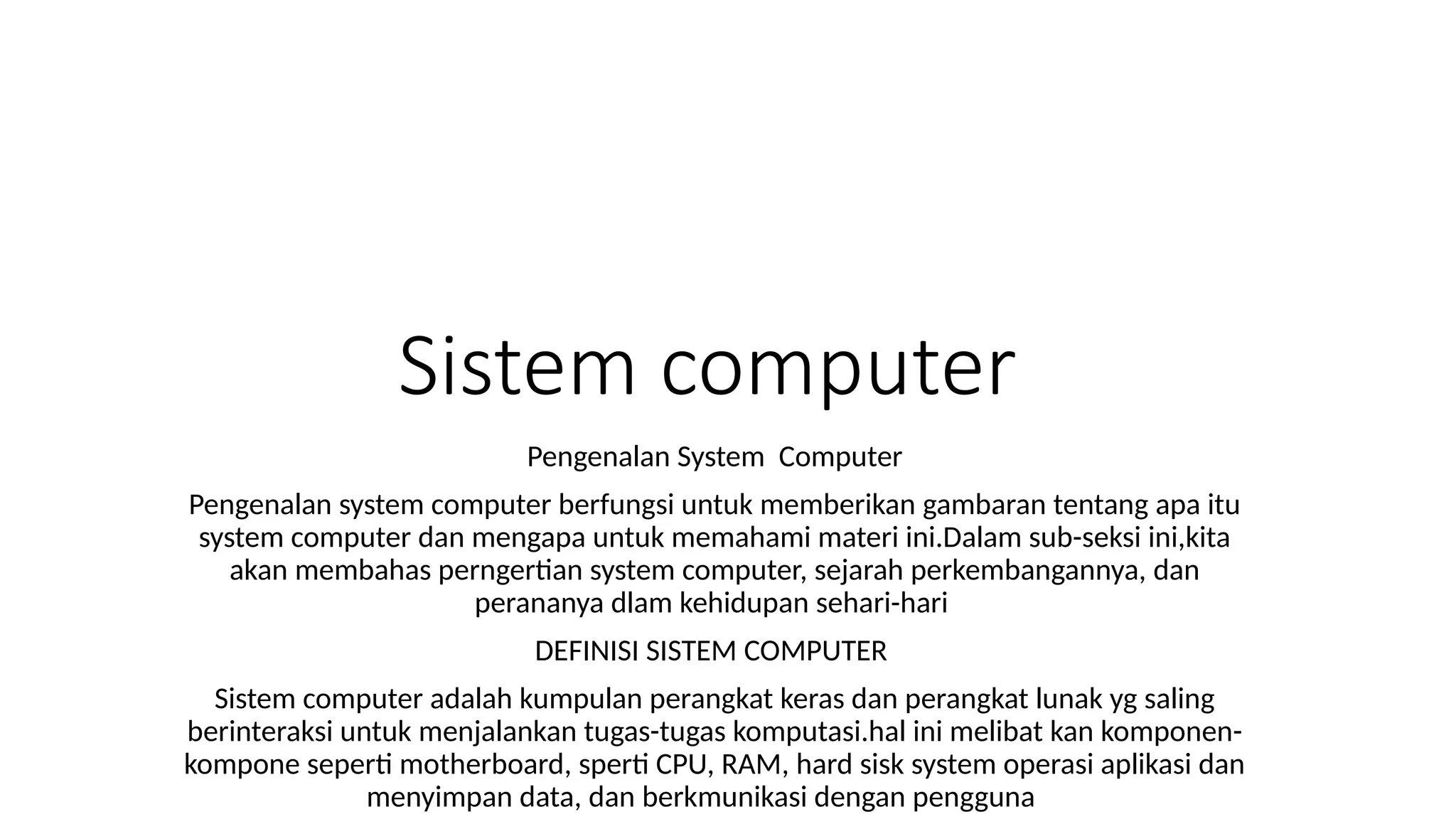 Sistem computer pengertian jenis-jenis.pptx
