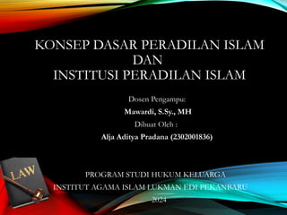Sistem dan Institusi PEradilan Islam Alja.pptx