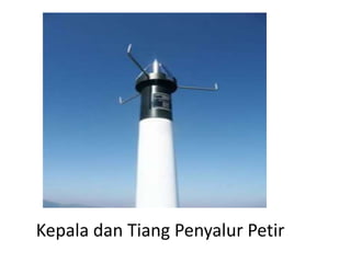 Sistem dan komponen penyalur petir.pptx