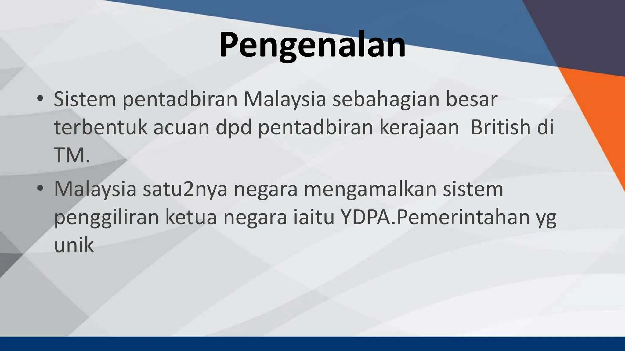 SISTEM DAN STRUKTUR PENTADBIRAN MALAYSIA.ppt.pptx