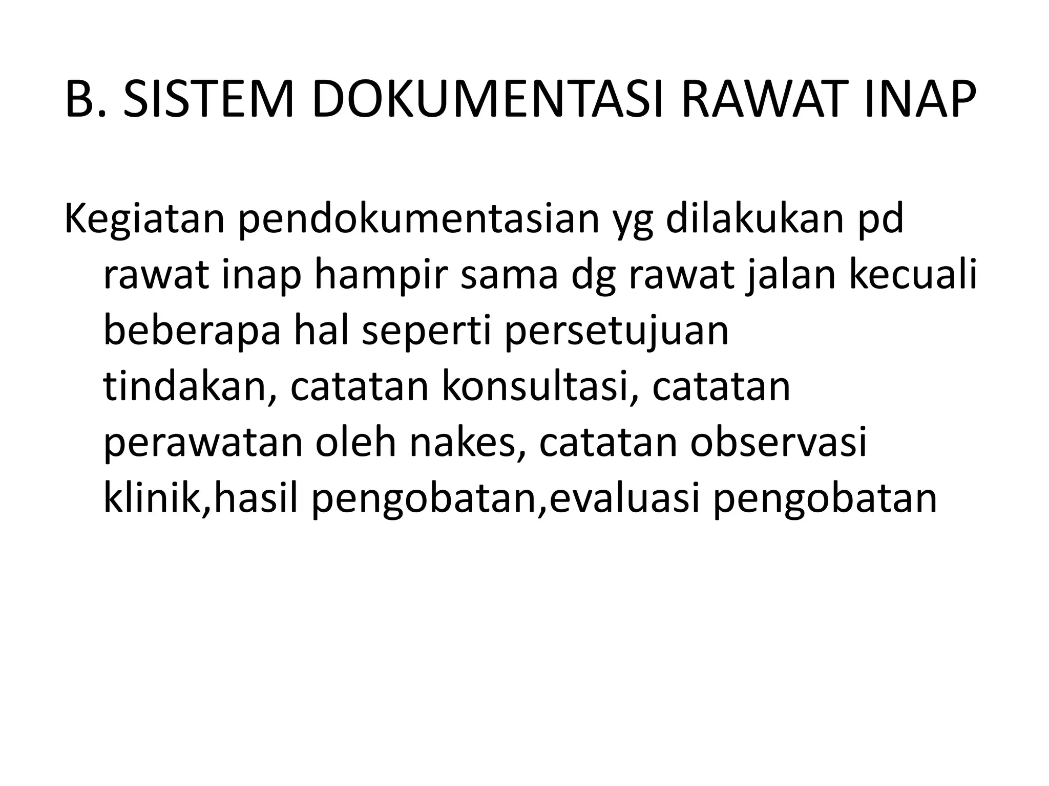 Sistem dokumentasi rawat jalan dan rawat inap | PPTX