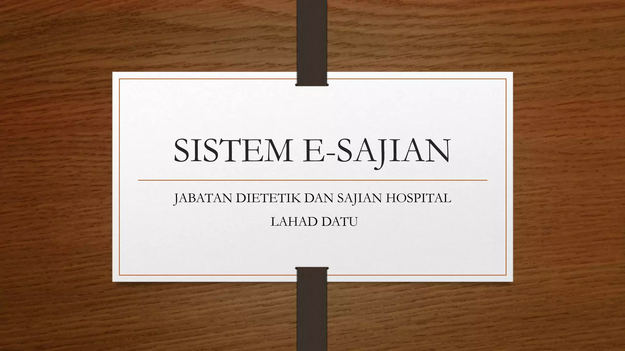 SISTEM E-SAJIAN BARU.pptx