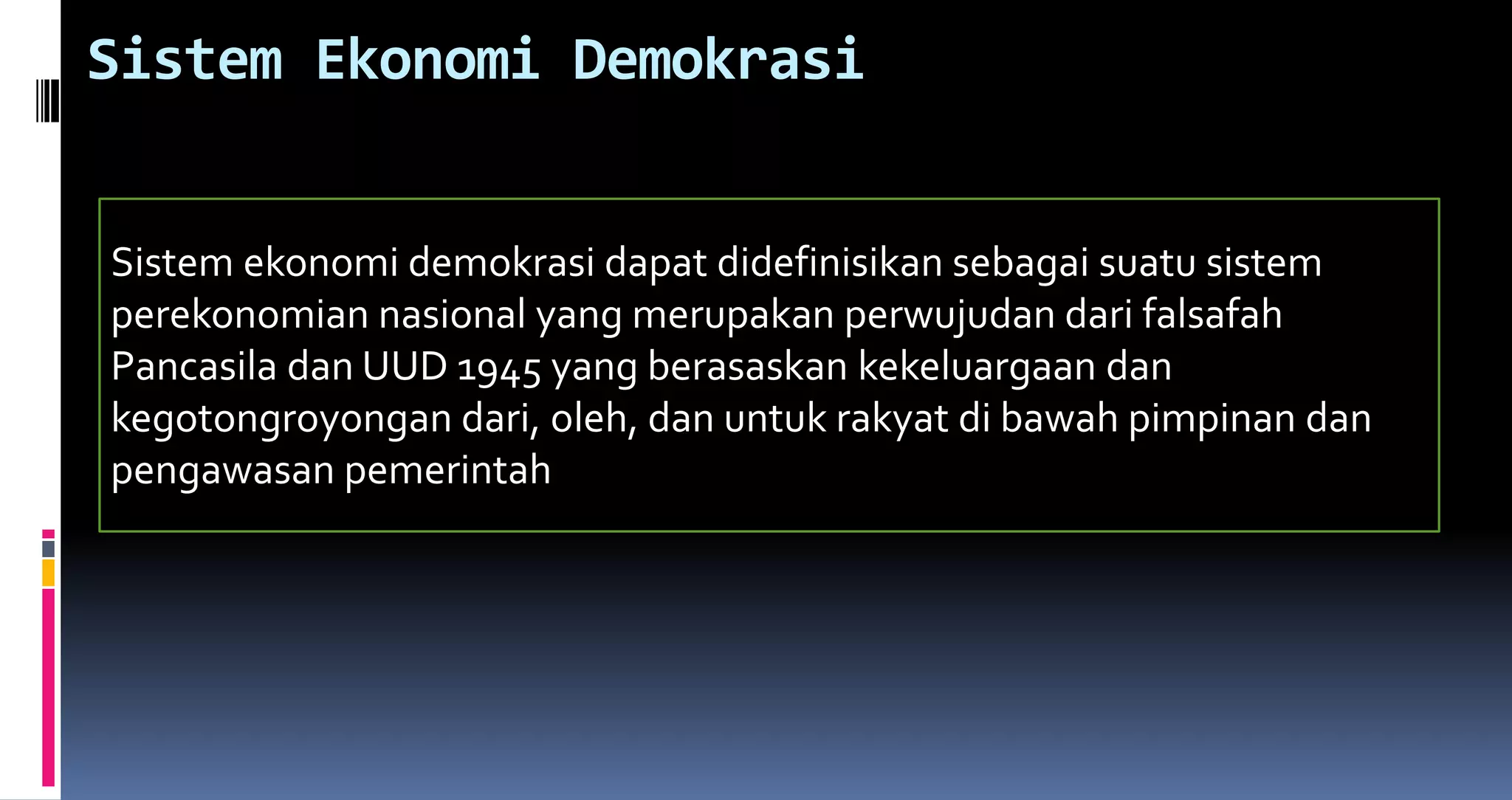 Sistem ekonomi indonesia | PPTX