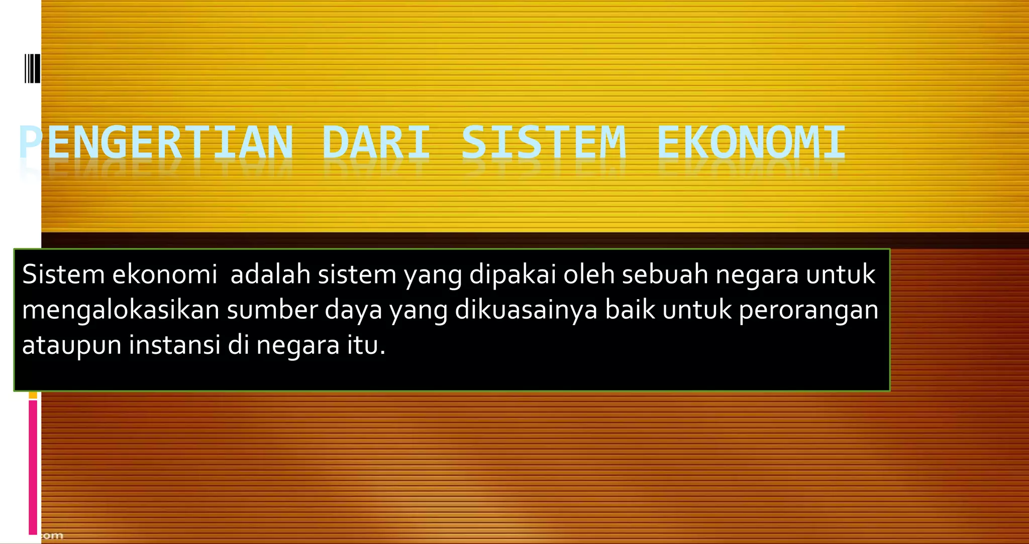 Sistem ekonomi indonesia | PPTX