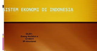 Sistem ekonomi indonesia | PPTX
