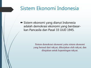 Sistem ekonomi indonesia | PPTX