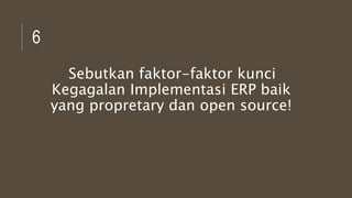 ERP proprietary dan open source | PPTX