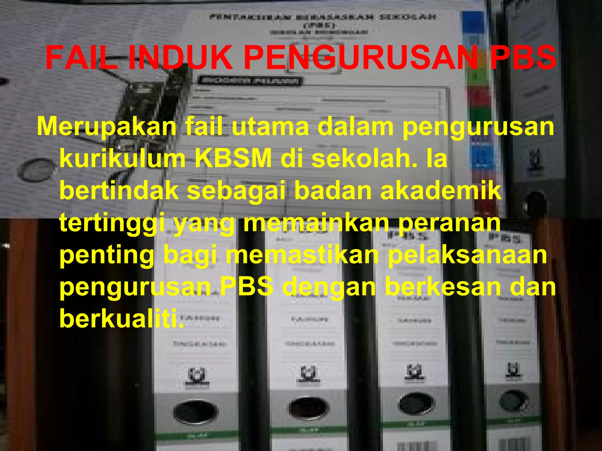 Sistem fail induk pengurusan pbs | PPT