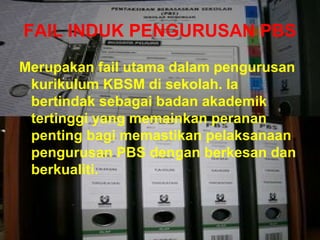 Sistem fail induk pengurusan pbs | PPT