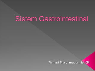 Sistem Gastrointestinal | PPTX