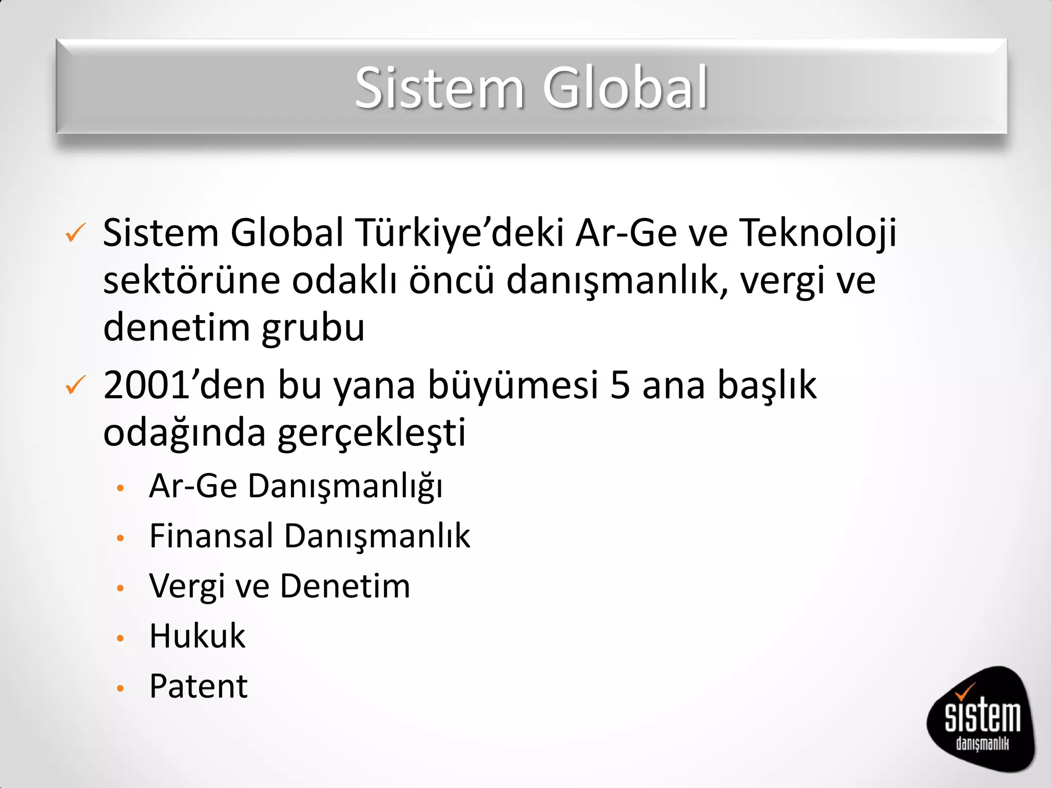 Sistem Global Danışmanlık Tanıtım | PPT