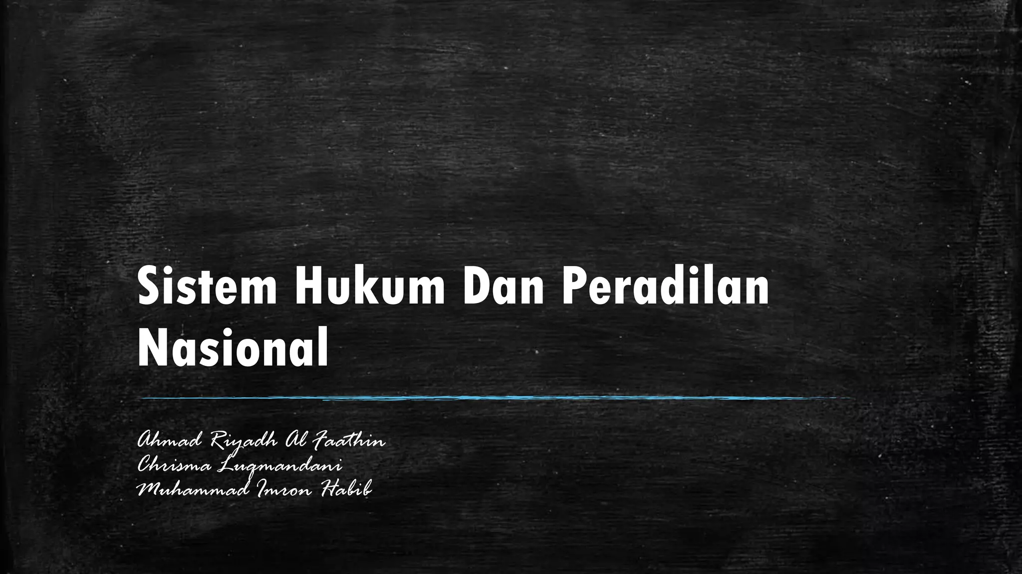 Sistem Hukum Dan Peradilan Nasional Ppt 