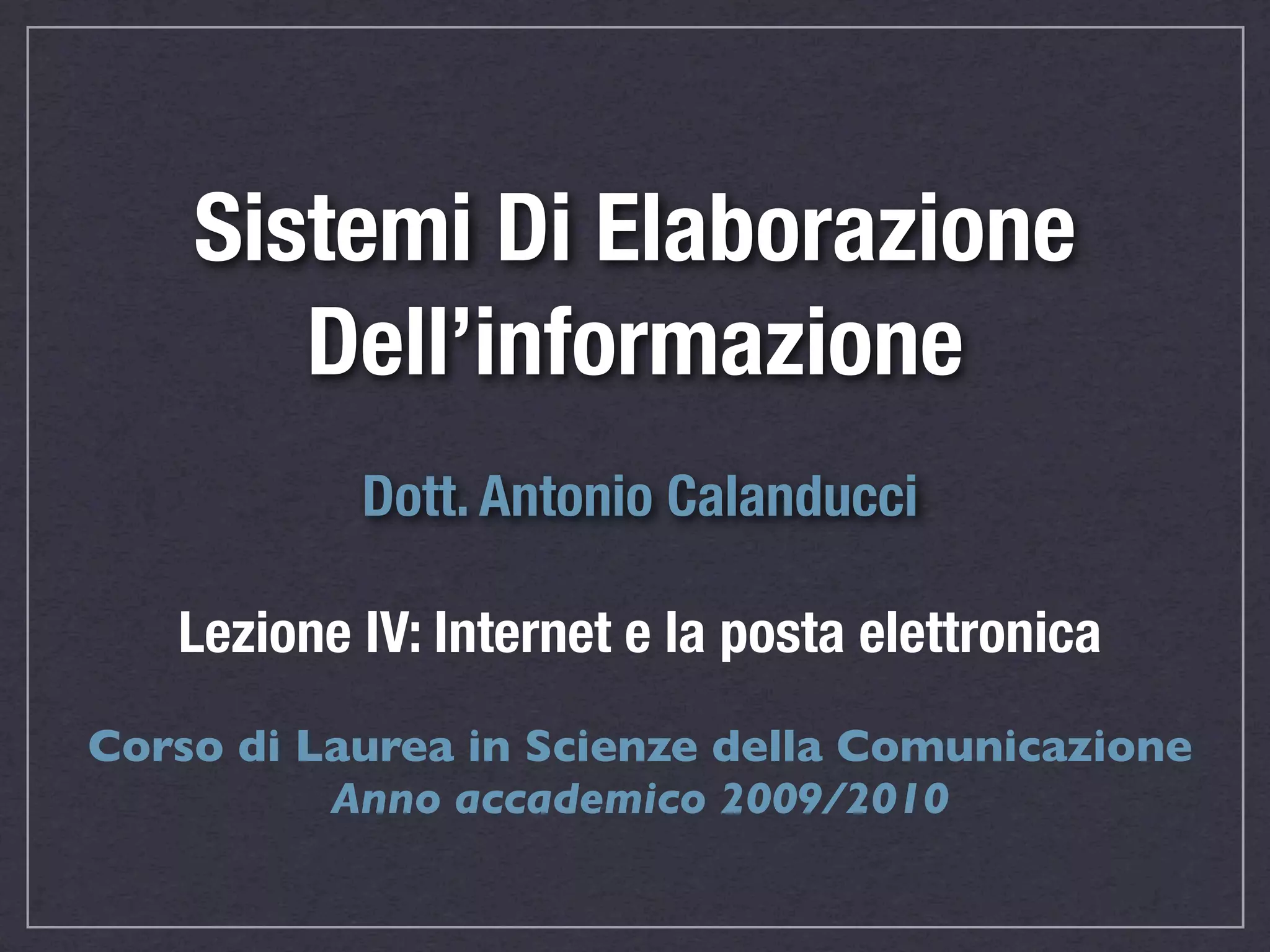 Sistemi lezione-iv-internet-e-posta-elettronica | PDF