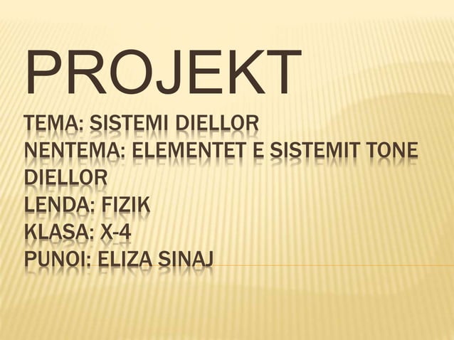 Sistemi diellor dhe elementet e tij | PPTX