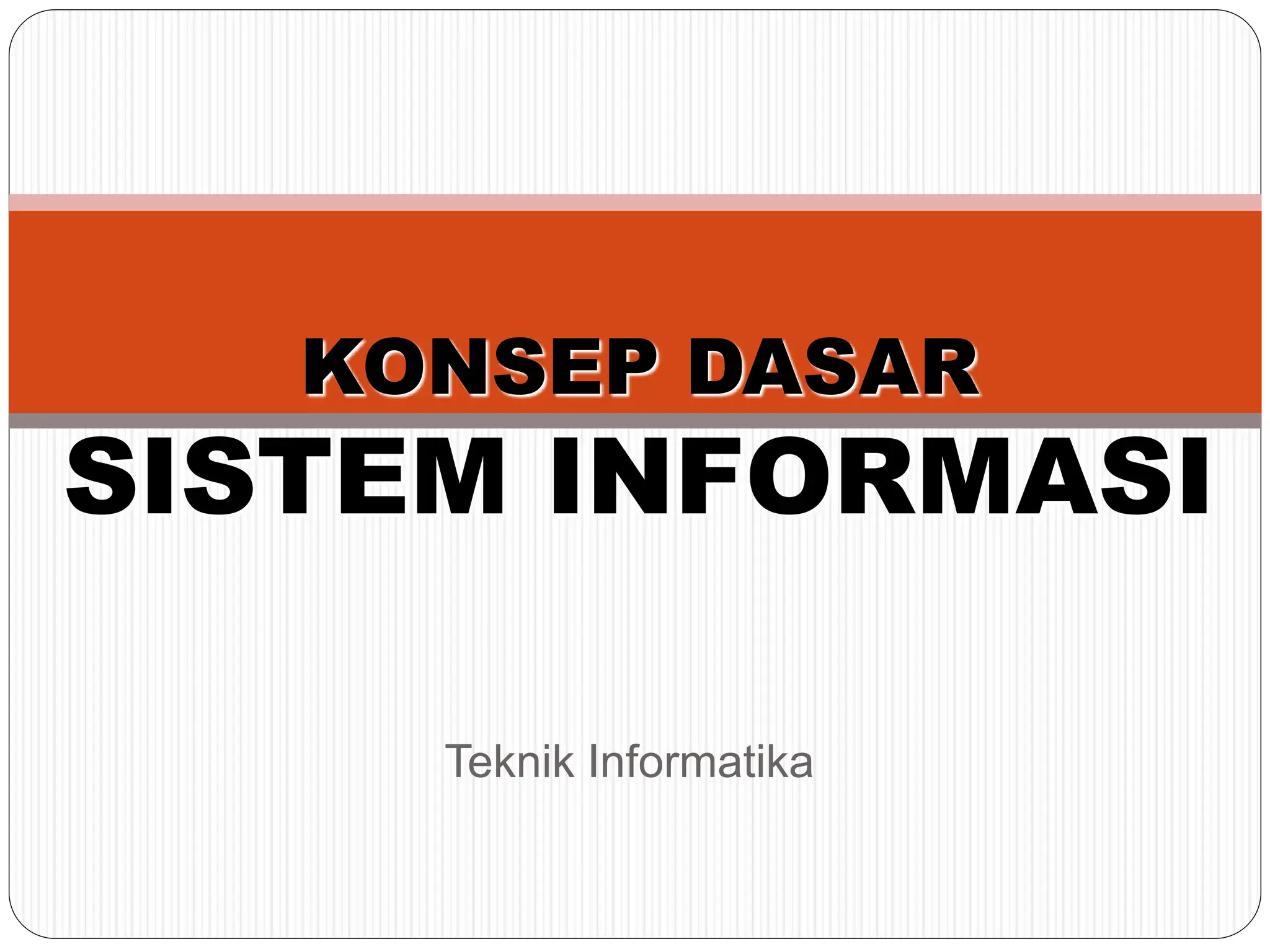 manajemen konsep dasar Sistem informasi.pdf manajemen konsep dasar Sistem informasi.pdf