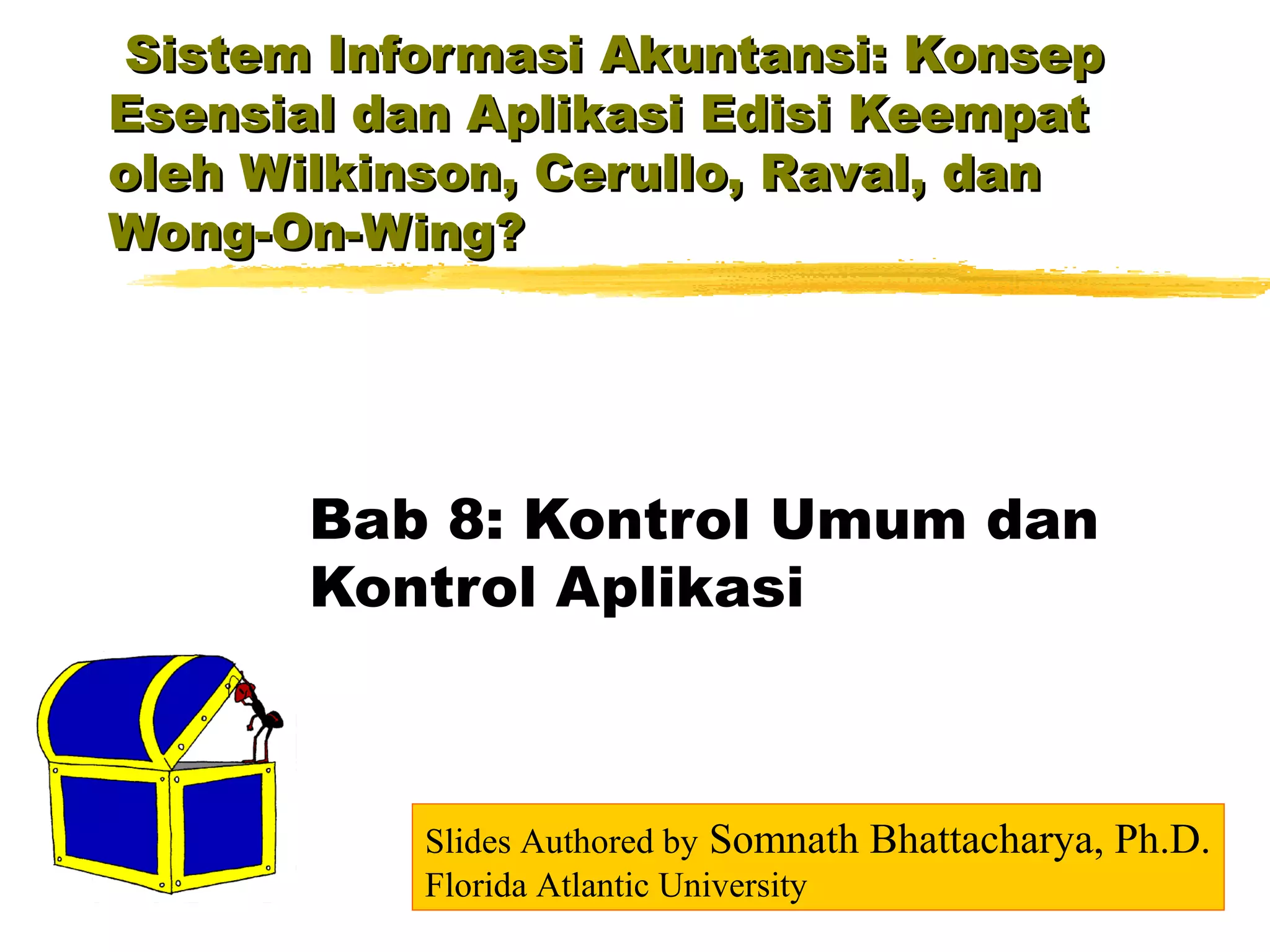Sistem informasi akuntansi pengendalian umum dan pengendalian aplikasi | PPT