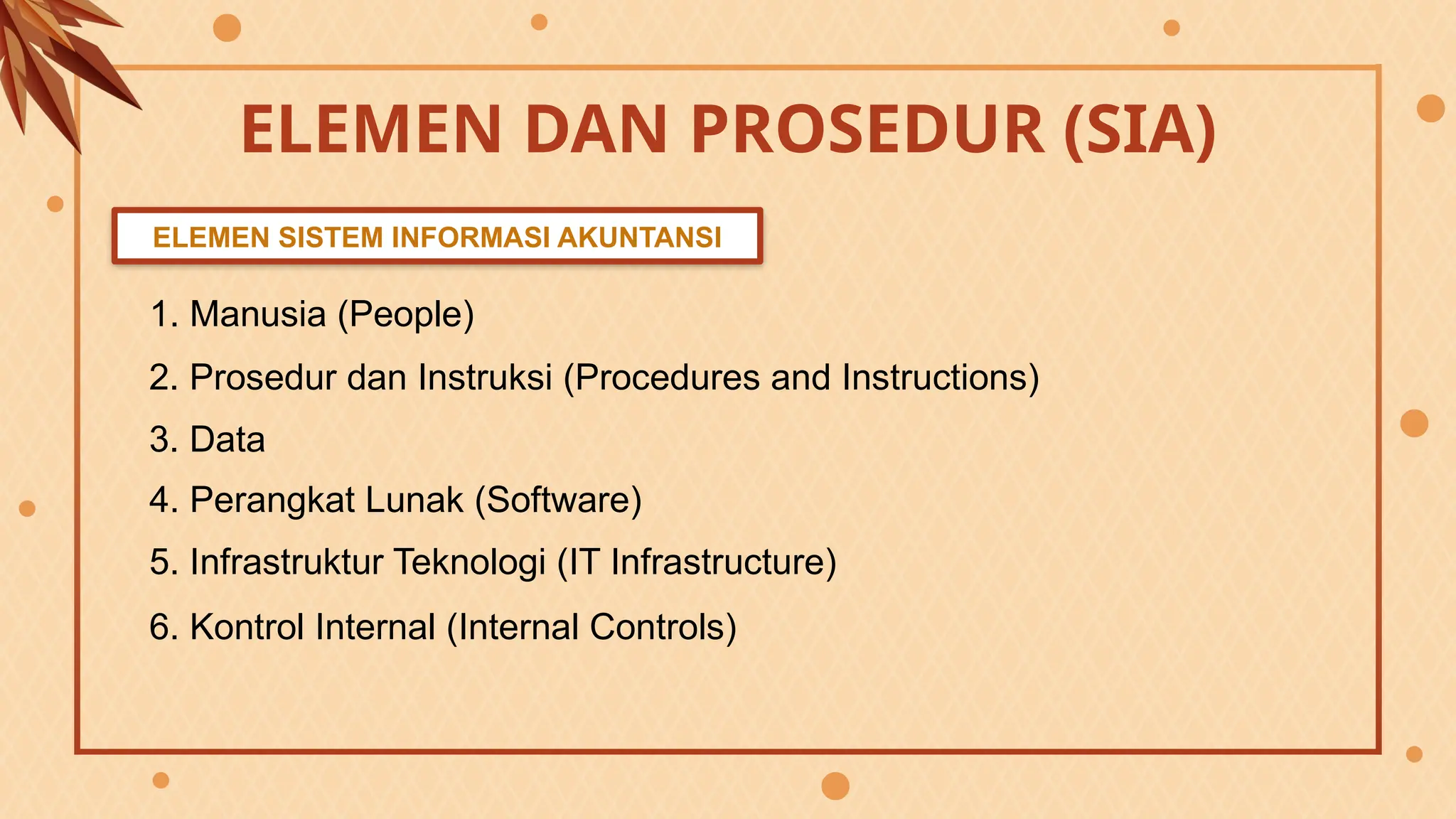 Sistem Informasi Akuntansi (SIA)_Kel 1.pptx
