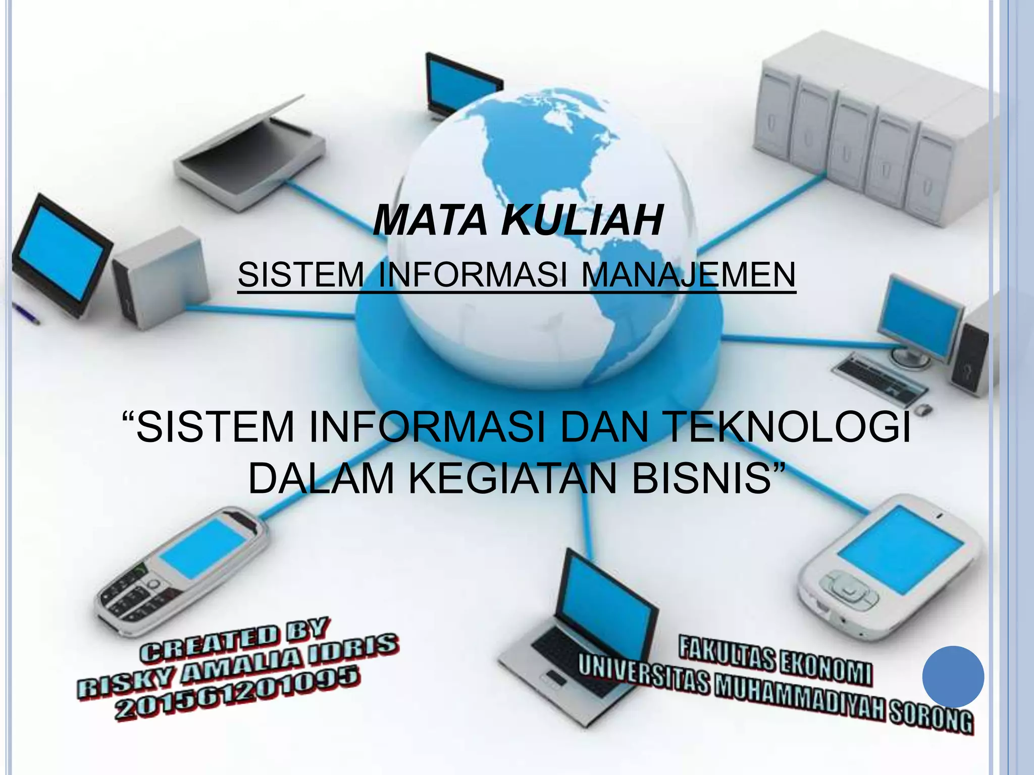 MATA KULIAH SISTEM INFORMASI MANAJEMEN | PPTX