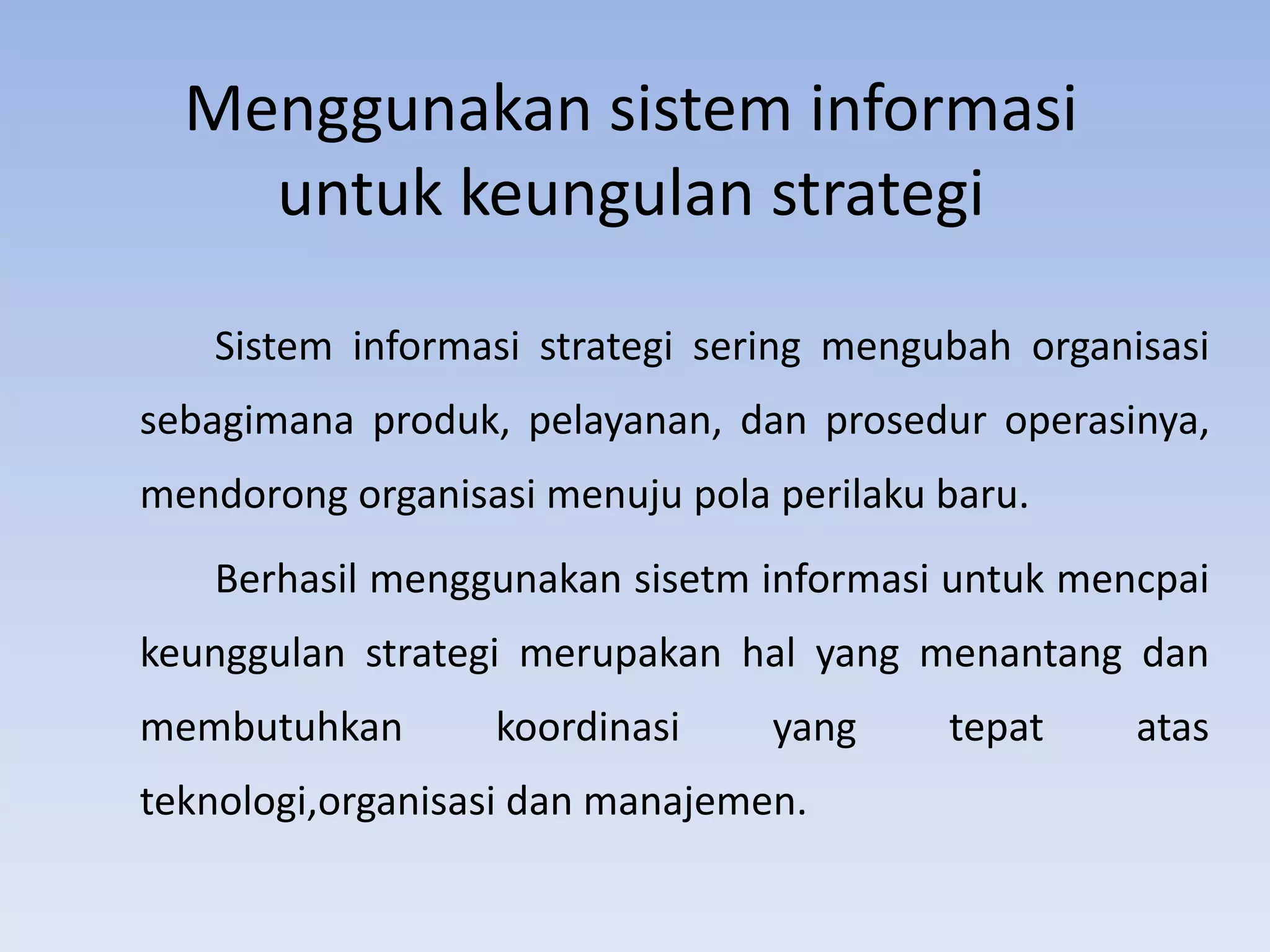 Sistem informasi dan Teknologi Informasi dalam Kegiatan Organisasi | PPTX