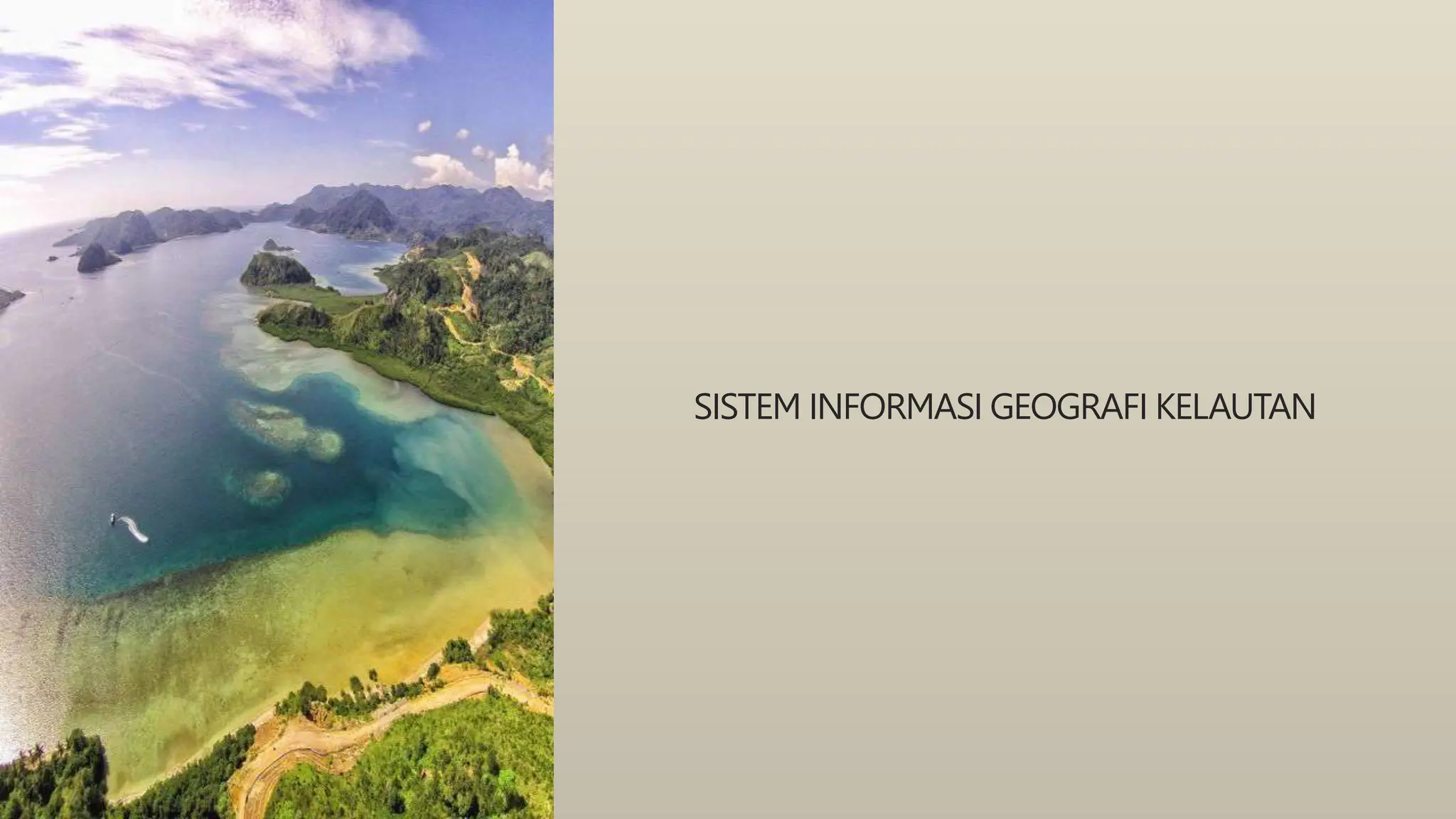 SISTEM INFORMASI GEOGRAFI KELAUTAN.pptx