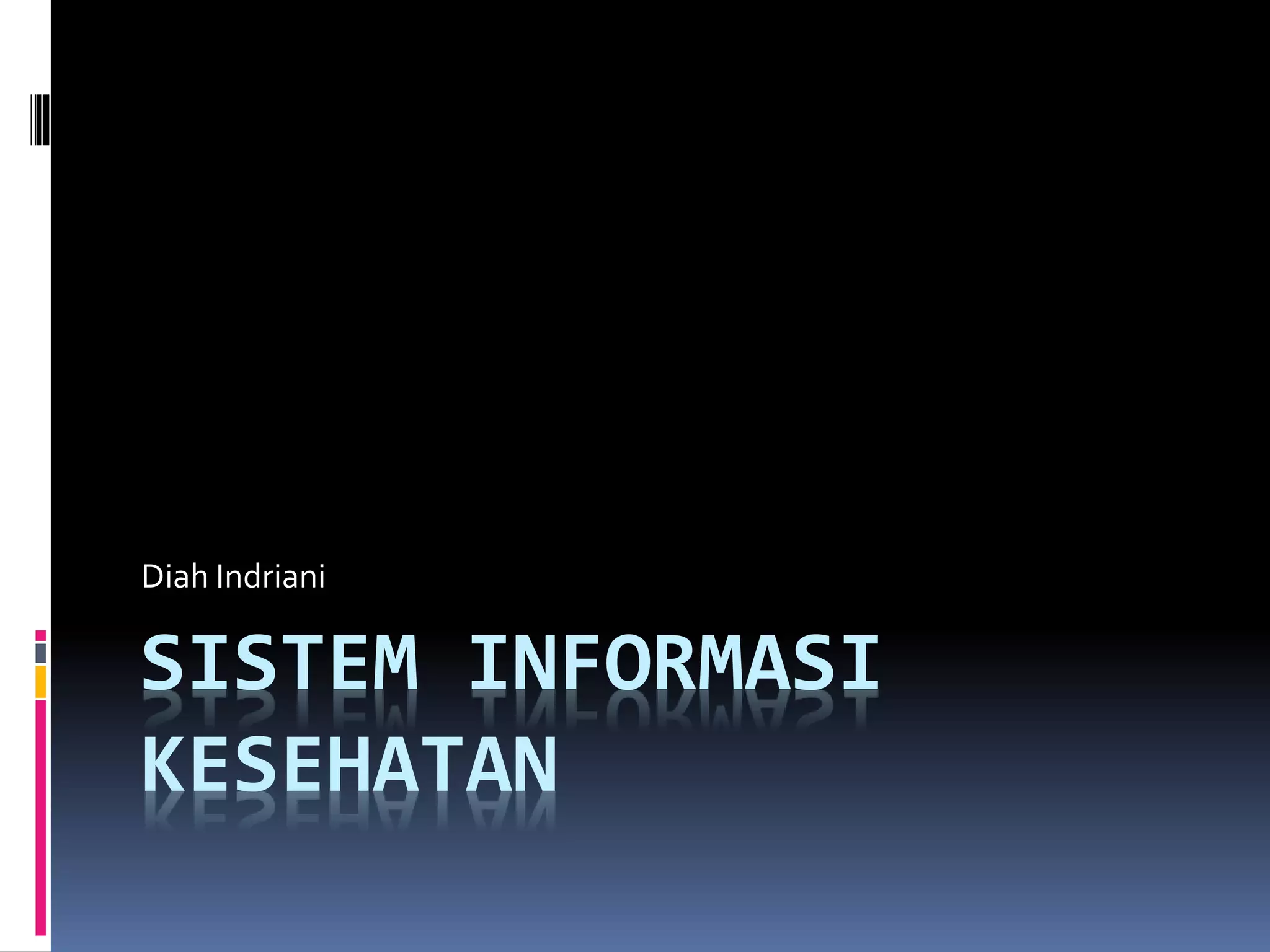 sistem_informasi_kesehatan.ppt