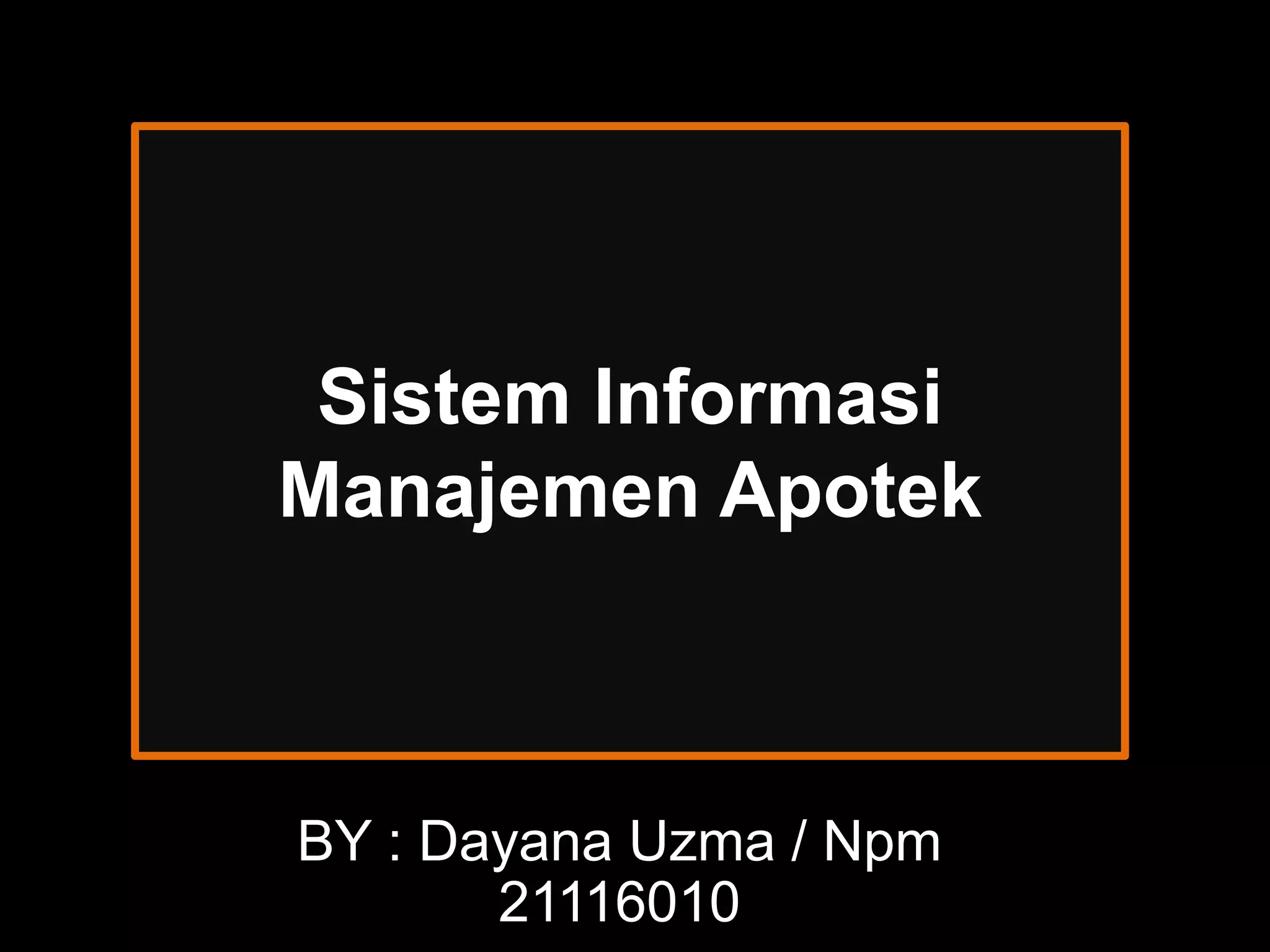 Sistem informasi manajemen apotek | PPTX
