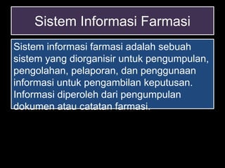 Sistem informasi manajemen apotek | PPTX