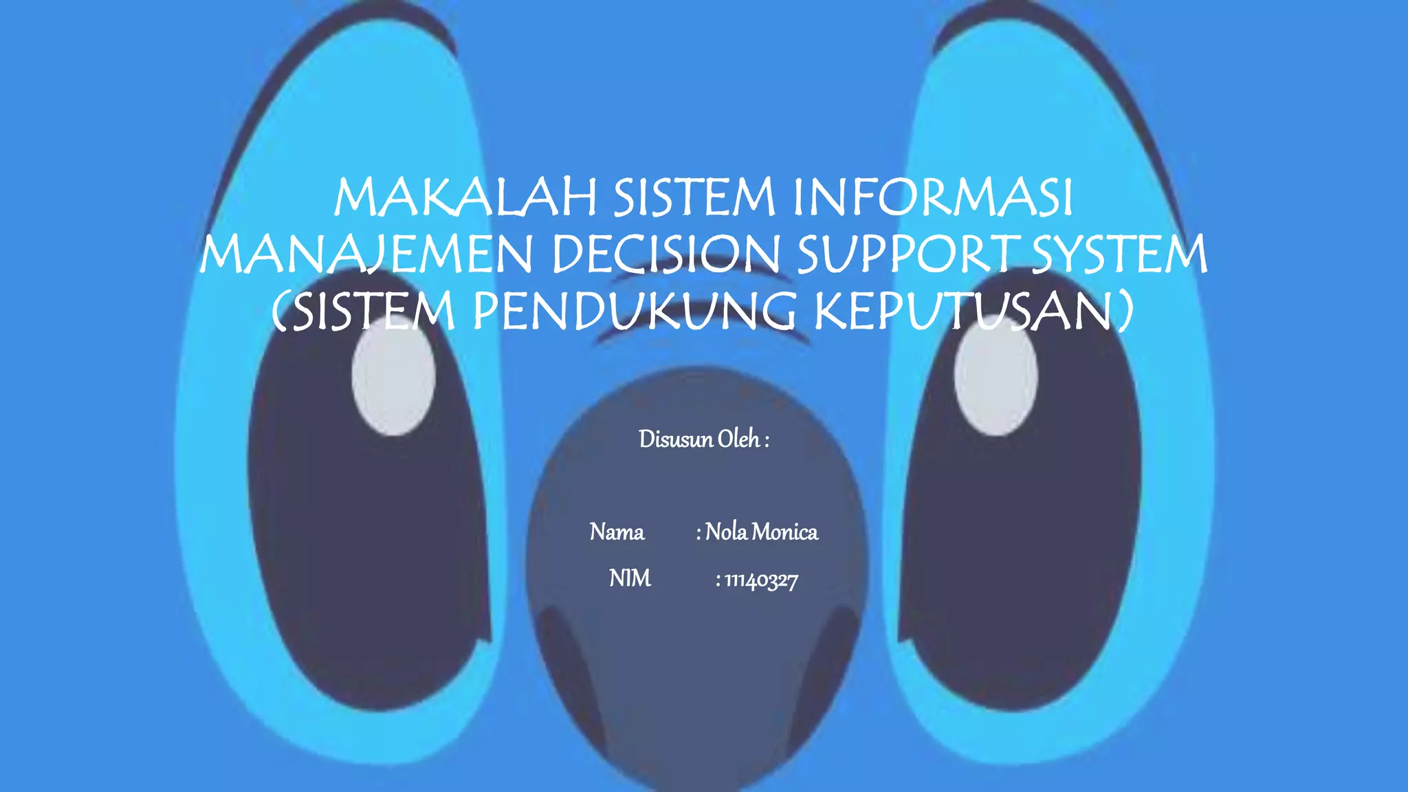 Sistem Informasi Manajemen Decision Support System Ppt Pptx