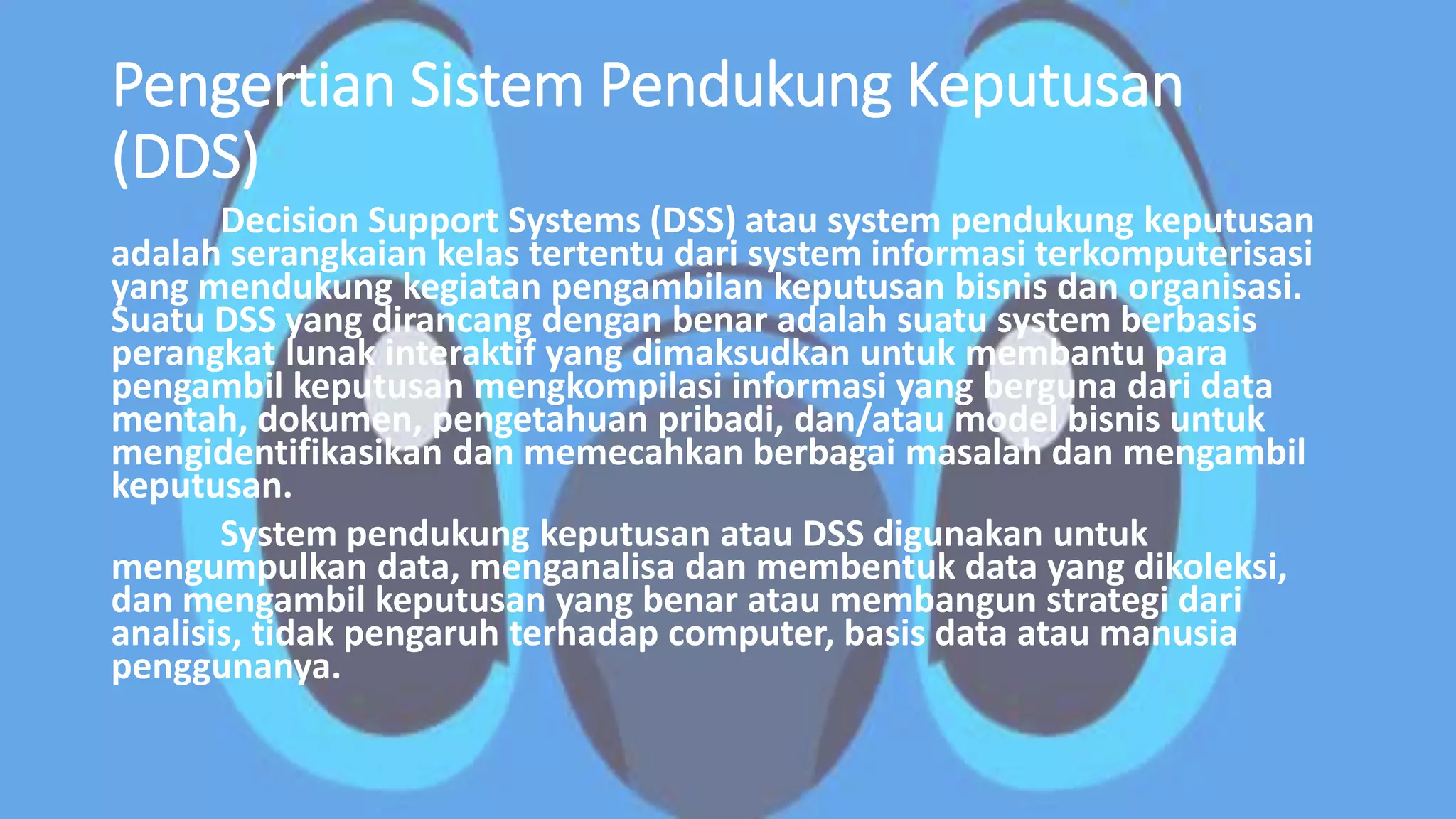 Sistem informasi manajemen decision support system ppt | PPTX