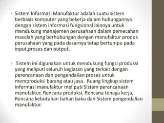 Sistem informasi manufaktur | PPTX