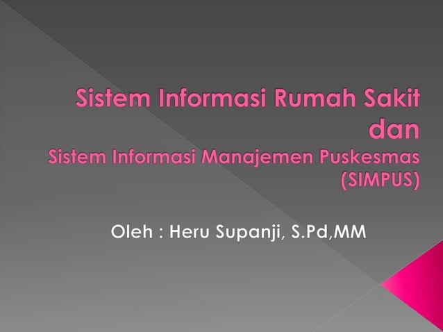 Sistem informasi rumah sakit dan simpus | PPTX
