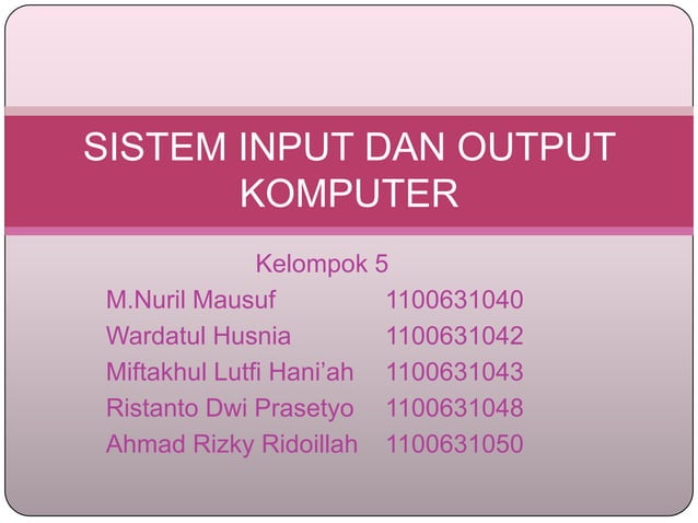 Sistem input dan output komputer | PPTX