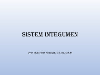 Sistem Integumen fisiologi kebidanan.pptx