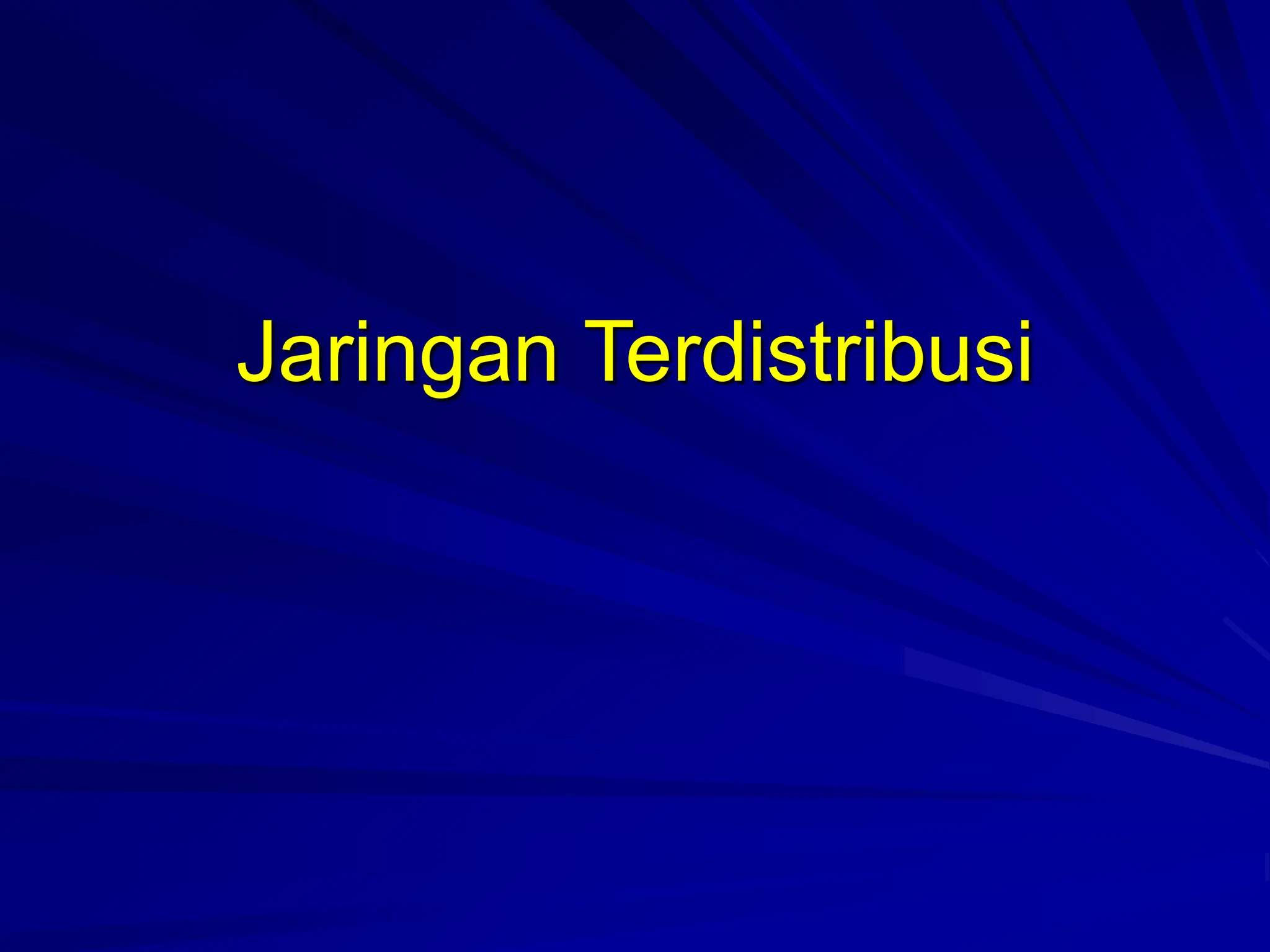 Sistem+Jaringan+Terdistribusi - jaringan.ppt