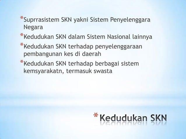 Sistem kesehatan nsional (skn) | PPTX