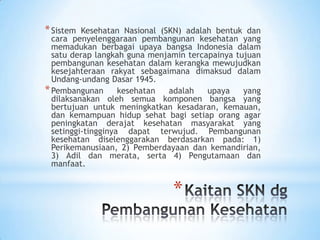 Sistem kesehatan nsional (skn) | PPTX