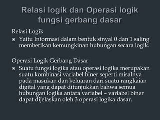 Relasi & Operasi Logik Serta Fungsi Gerbang Dasar | PPTX