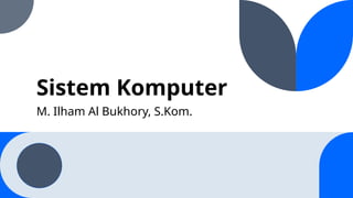 Sistem Komputer informatika kelas 10.pptx